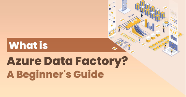What is Azure Data Factory? A Beginner's Guide | Tapscape