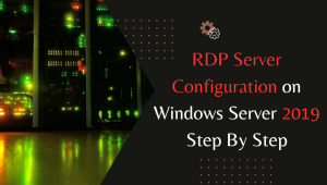 RDP Server Configuration on Windows Server 2019 Step By Step | Tapscape