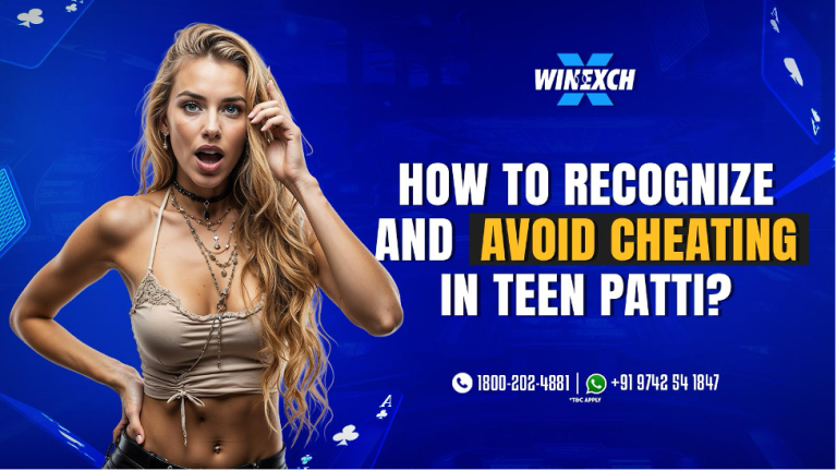 How to Recognize and Avoid Cheating in Teen Patti?